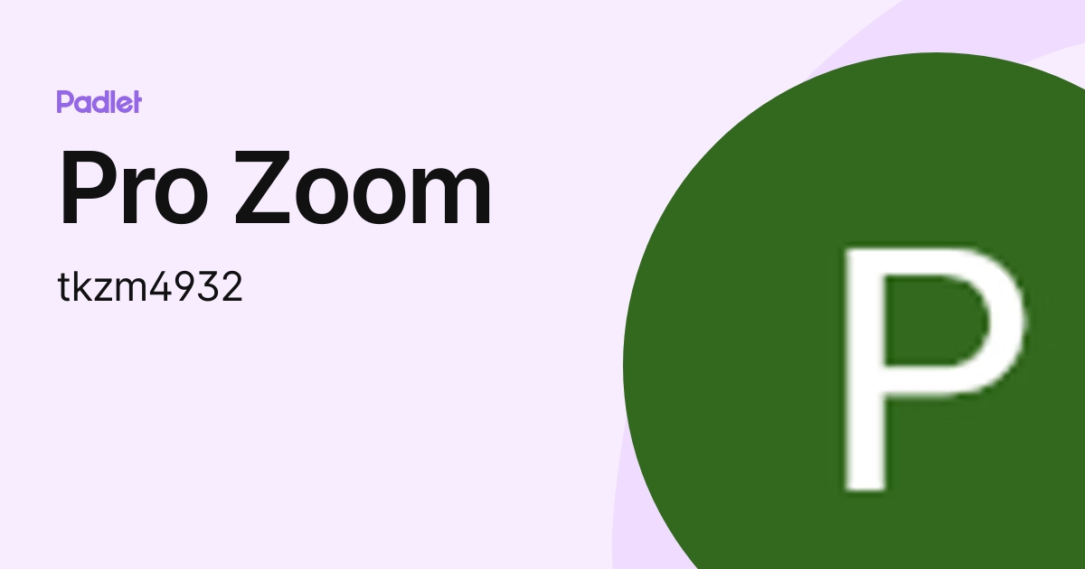 Pro Zoom (tkzm4932) profile | Padlet