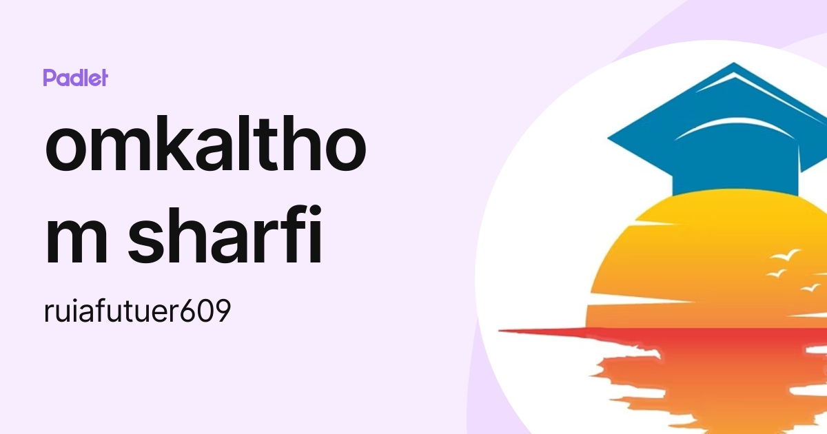 omkalthom sharfi (ruiafutuer609) profile | Padlet