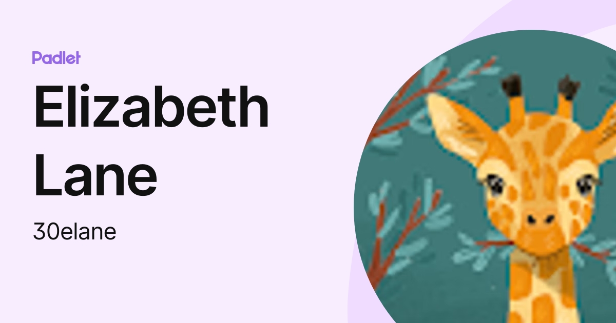 Elizabeth Lane (30elane) profile | Padlet
