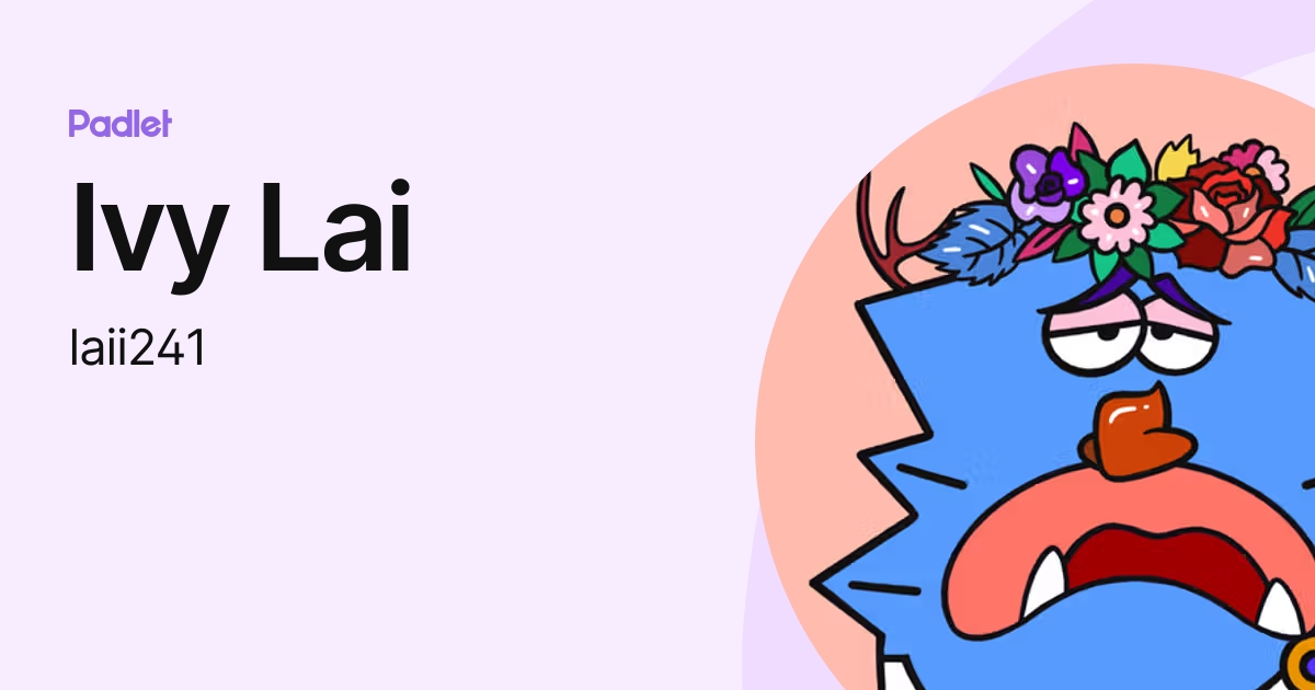 Ivy Lai (laii241) profile | Padlet
