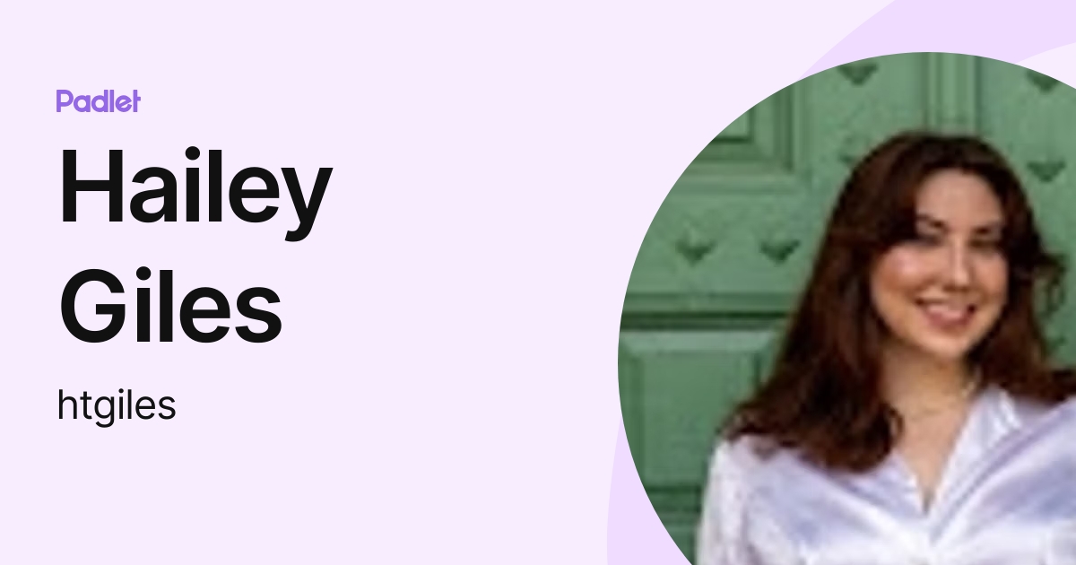 Hailey Giles (htgiles) profile | Padlet