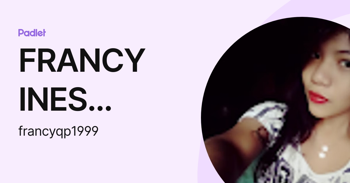 FRANCY INES QUEBRADA OPOCUE (francyqp1999) profile | Padlet