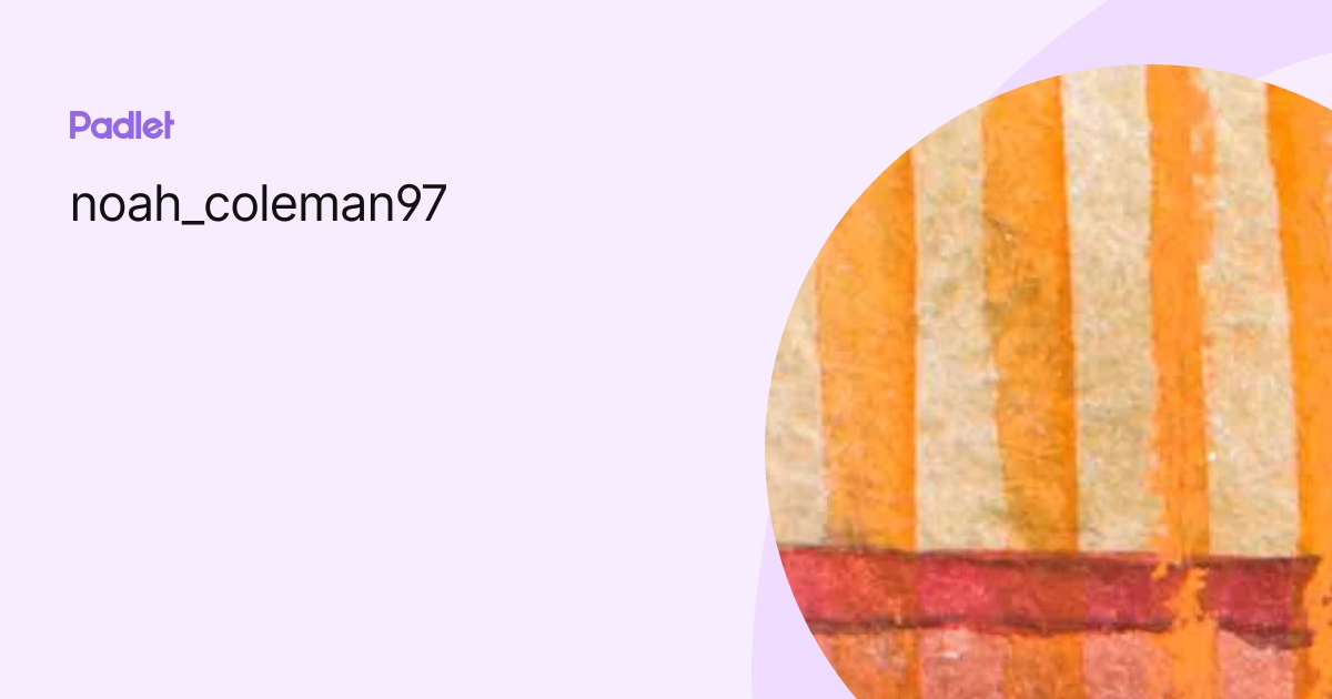 noah_coleman97 profile | Padlet