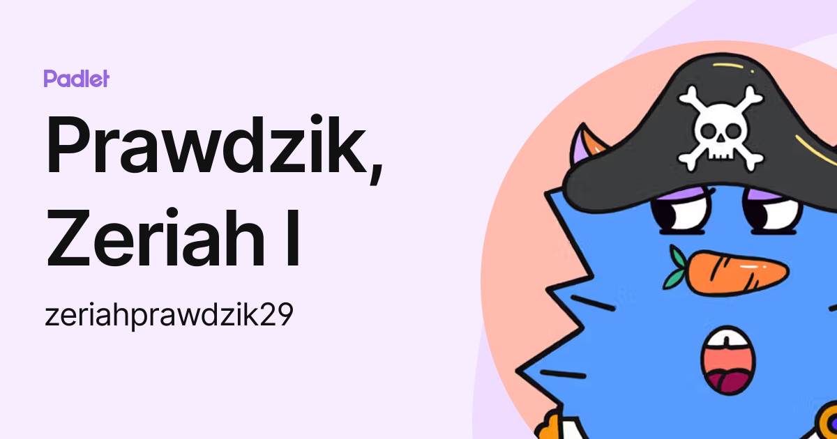 Prawdzik, Zeriah I (zeriahprawdzik29) profile | Padlet