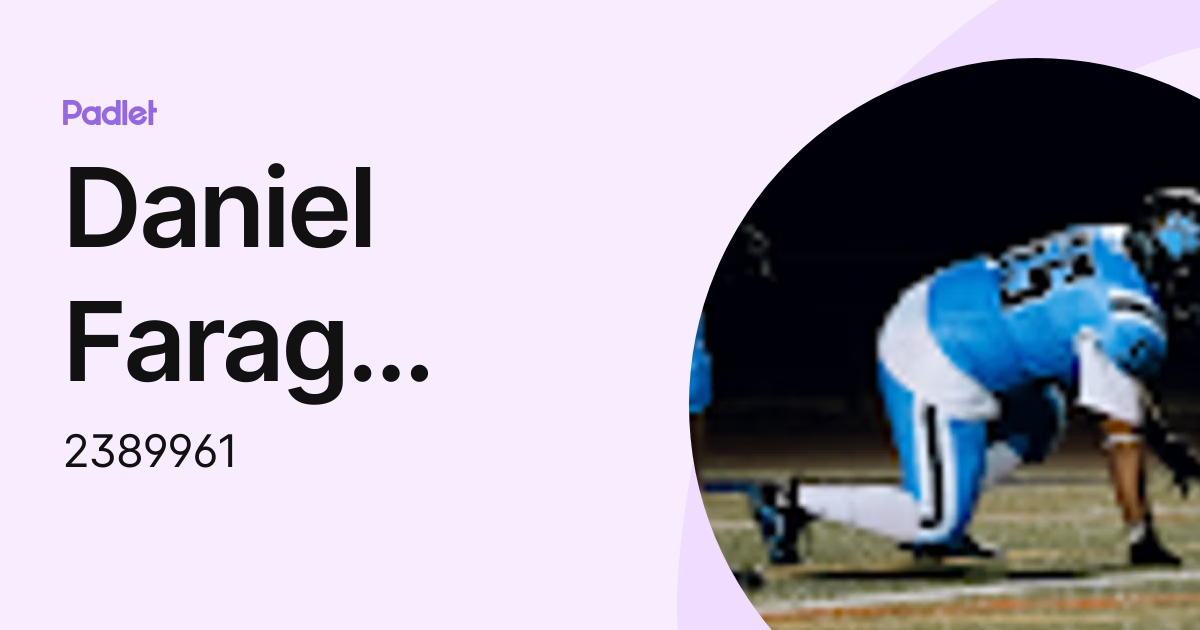 Daniel Farag (WR) (2389961) profile | Padlet
