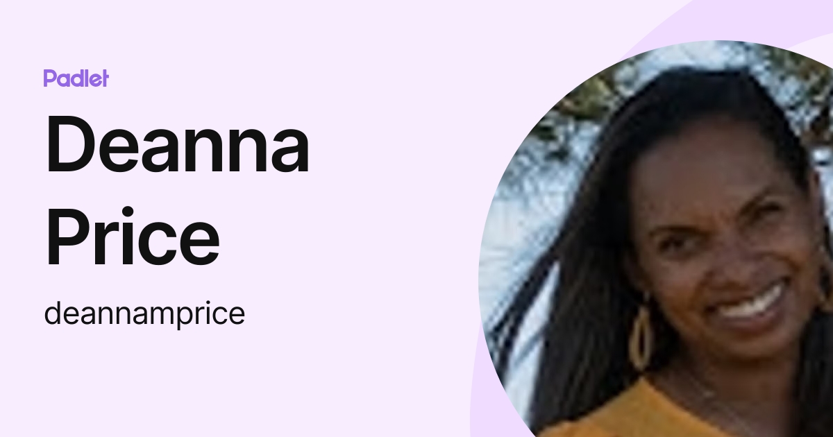 Deanna Price (deannamprice) profile | Padlet