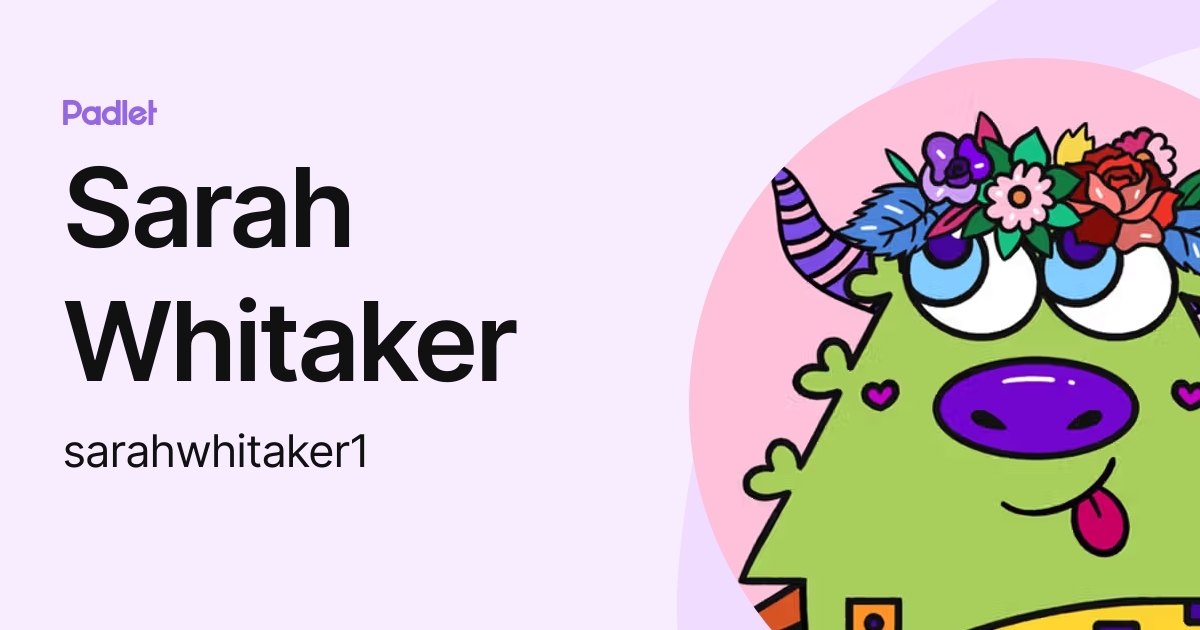 Sarah Whitaker (sarahwhitaker1) profile | Padlet