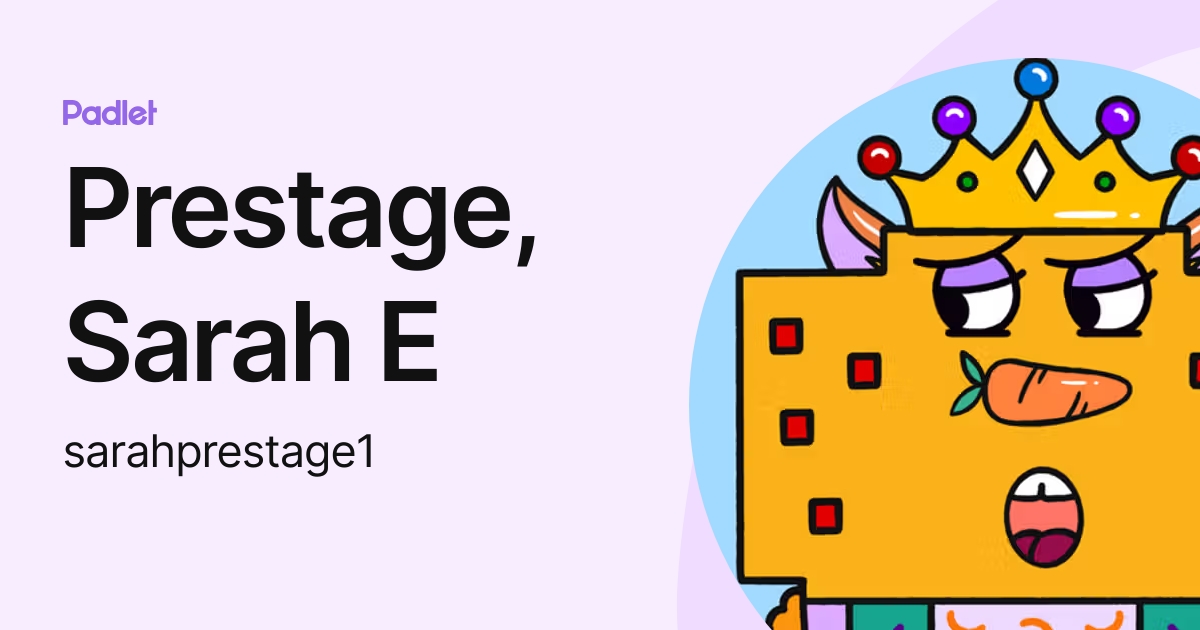 Prestage, Sarah E (sarahprestage1) profile | Padlet