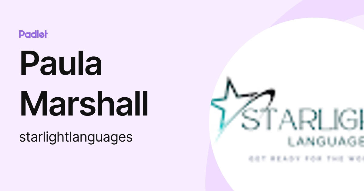 Paula Marshall (starlightlanguages) profile | Padlet