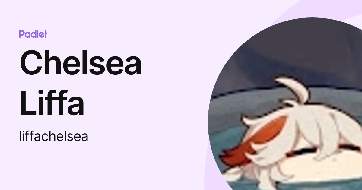 Chelsea Liffa (liffachelsea) profile | Padlet