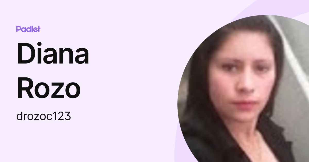 Diana Rozo (drozoc123) profile | Padlet
