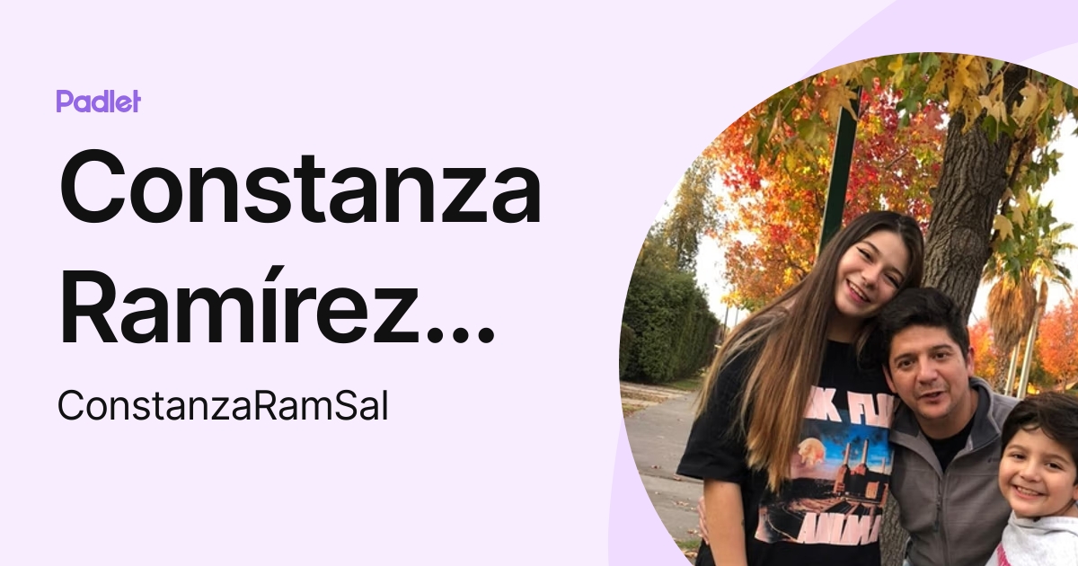 Constanza Ramírez Saldías (ConstanzaRamSal) profile | Padlet