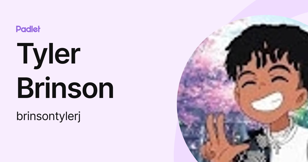 Tyler Brinson (brinsontylerj) profile | Padlet