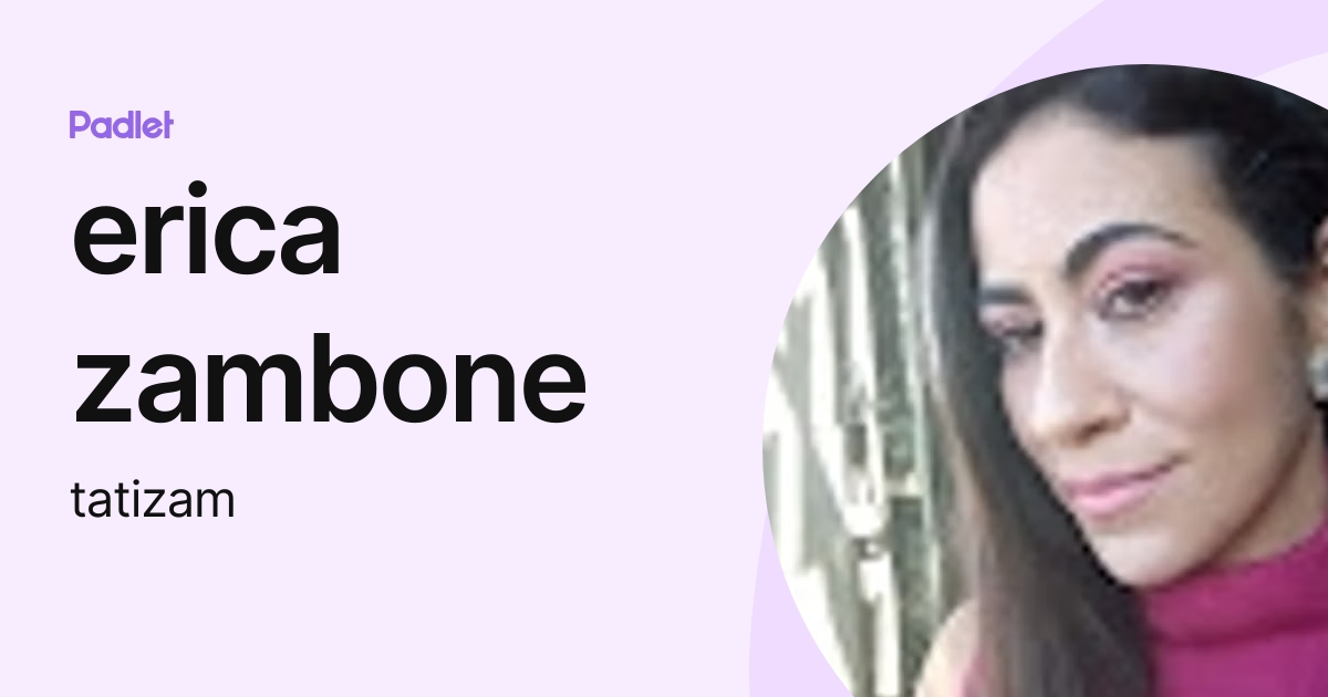 erica zambone (tatizam) profile | Padlet