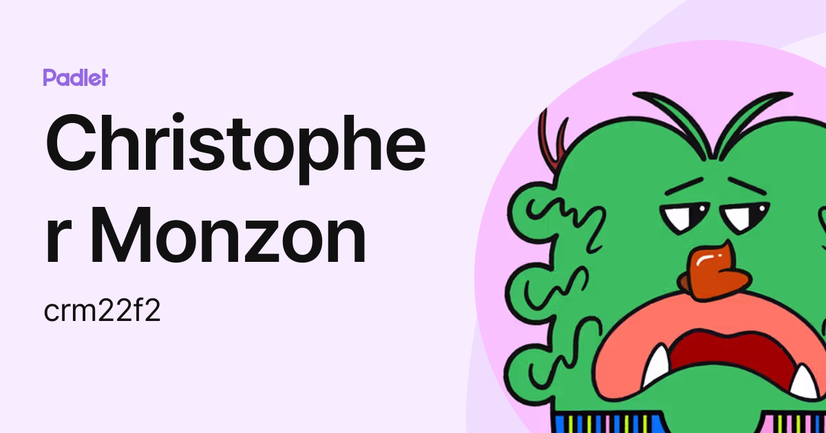 Christopher Monzon (crm22f2) profile | Padlet