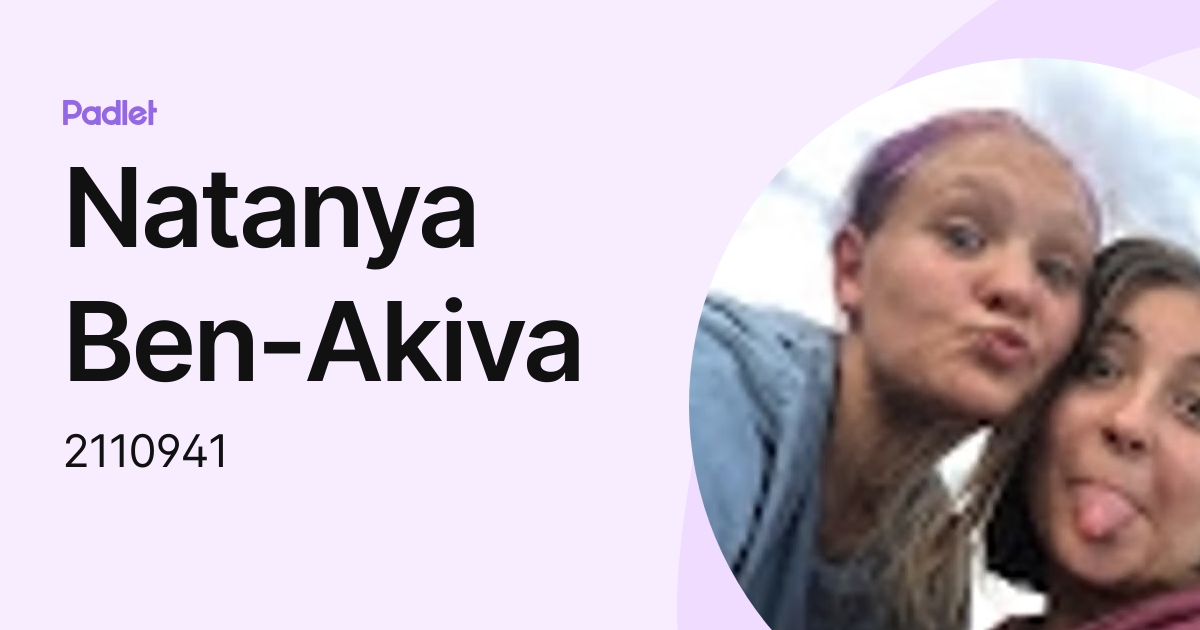 Natanya Ben-Akiva (2110941) profile | Padlet