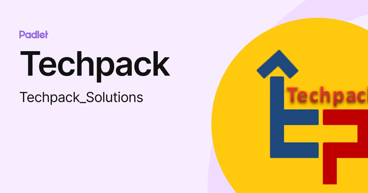 Techpack (Techpack_Solutions) profile | Padlet