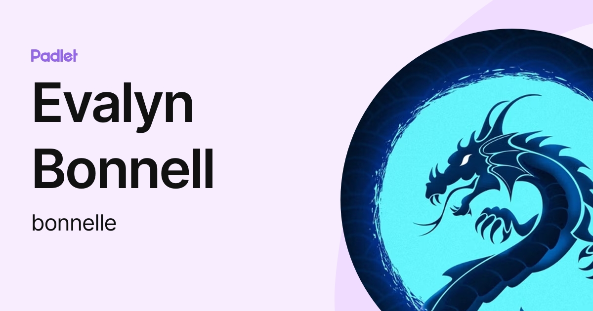 Evalyn Bonnell (bonnelle) profile | Padlet