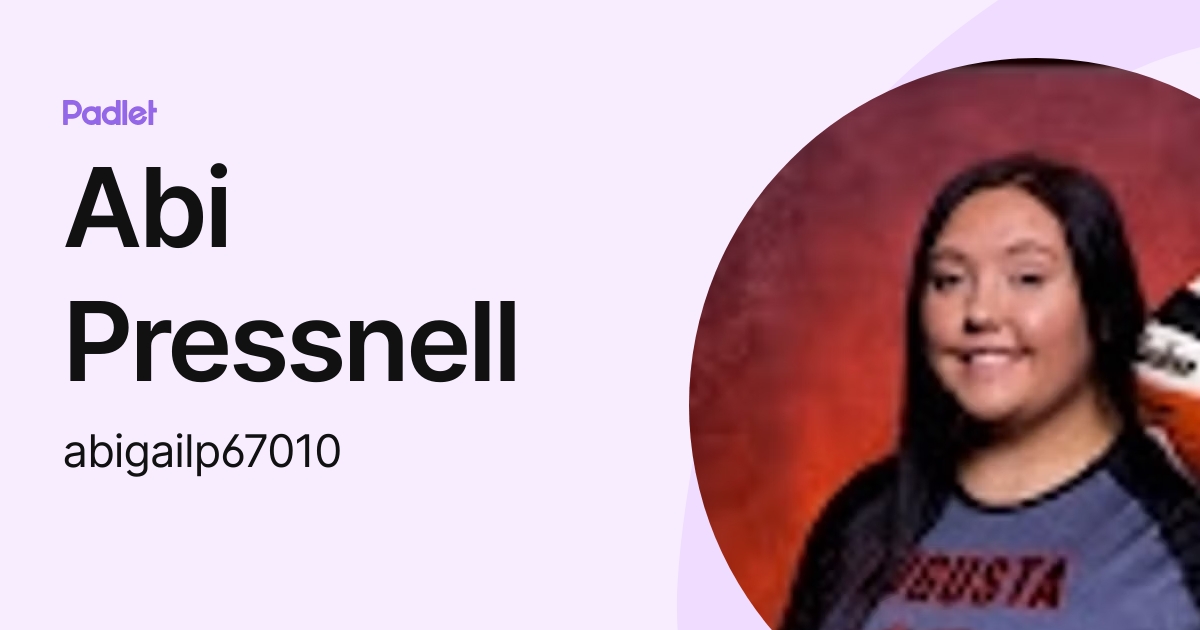 Abi Pressnell (abigailp67010) profile | Padlet