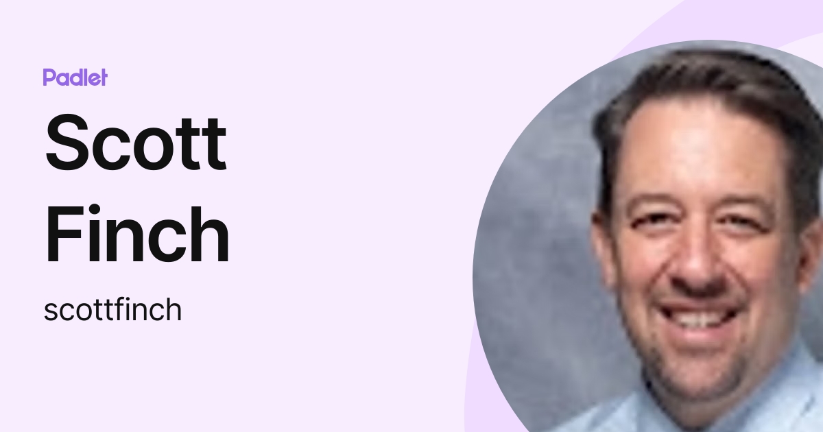 Scott Finch (scottfinch) profile | Padlet