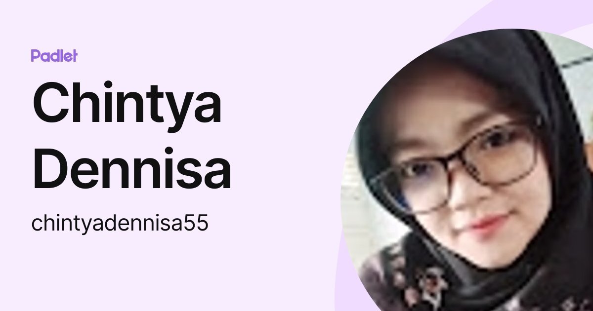 Chintya Dennisa (chintyadennisa55) profile | Padlet