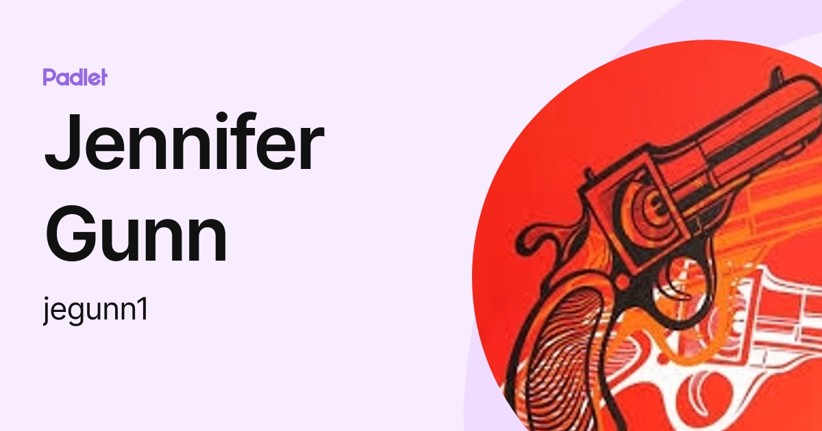 Jennifer Gunn (jegunn1) profile | Padlet