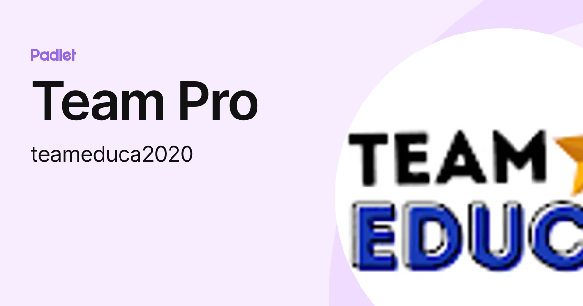 Team Pro (teameduca2020) profile | Padlet