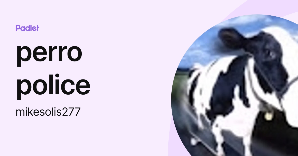 perro police (mikesolis277) profile | Padlet