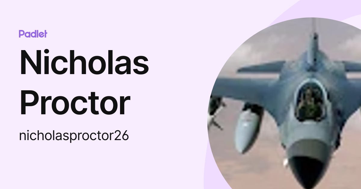 Nicholas Proctor (nicholasproctor26) profile | Padlet