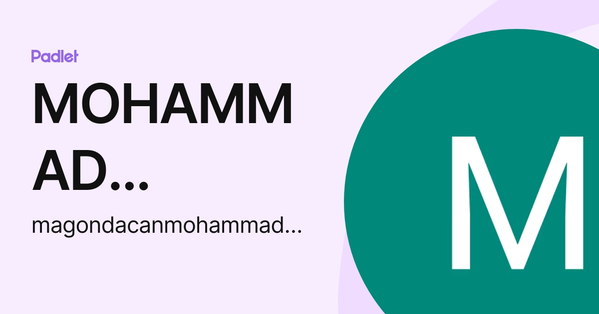 MOHAMMAD ARHAM MAGONDACAN (magondacanmohammadarham) profile | Padlet