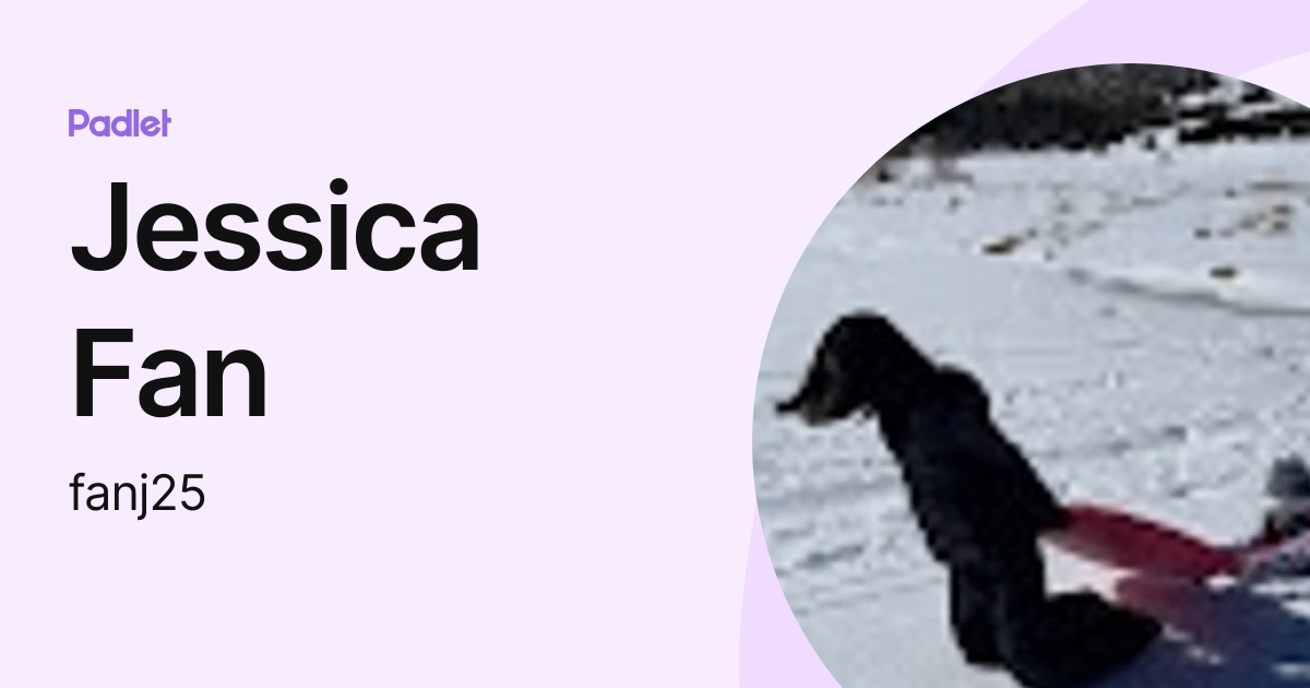 Jessica Fan (fanj25) profile | Padlet