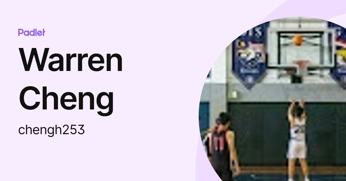 Warren Cheng (chengh253) profile | Padlet