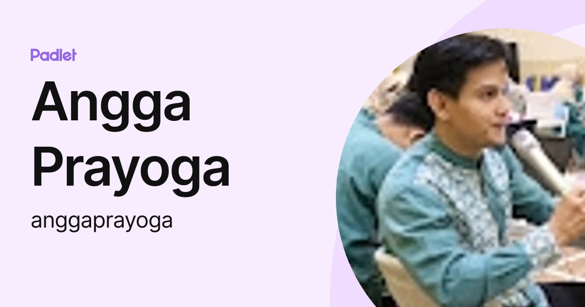 Angga Prayoga (anggaprayoga) profile | Padlet