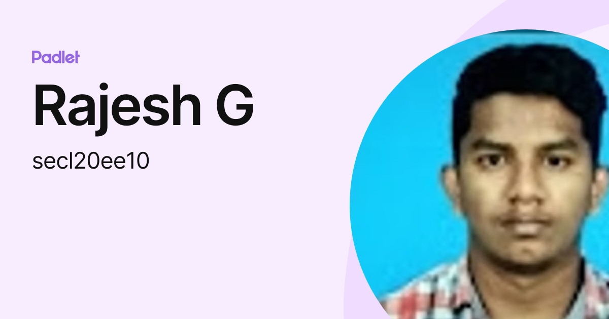 Rajesh G (secl20ee10) profile | Padlet