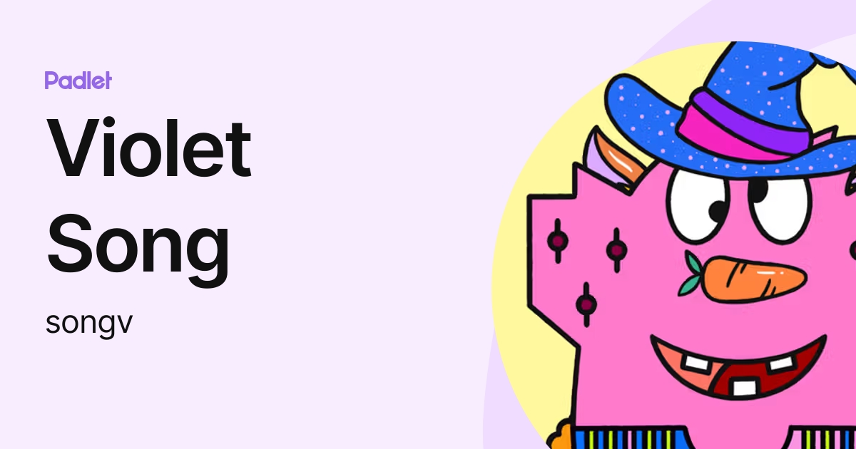 Violet Song (songv) profile | Padlet