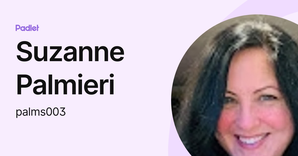 Suzanne Palmieri (palms003) profile | Padlet