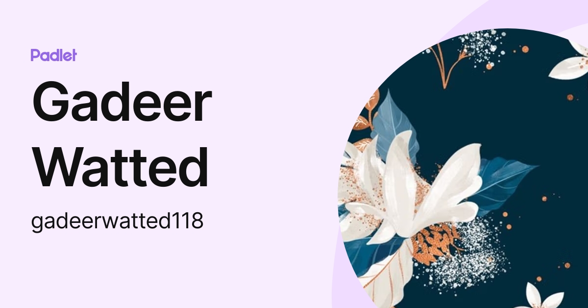 Gadeer Watted (gadeerwatted118) profile | Padlet
