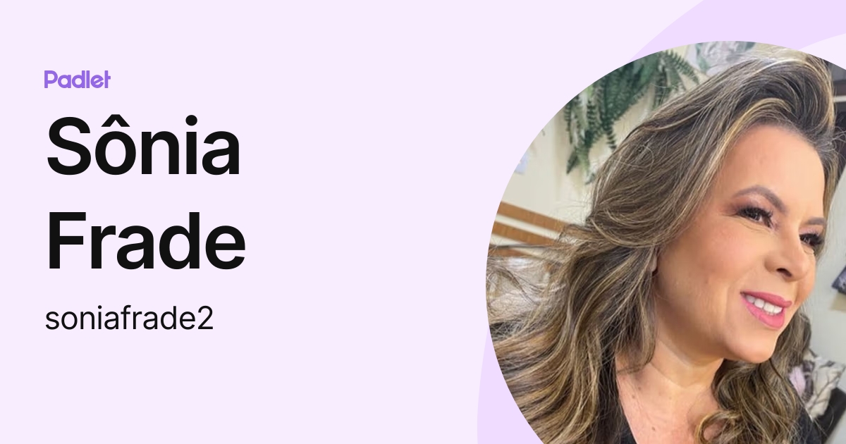 Sônia Frade (soniafrade2) profile | Padlet