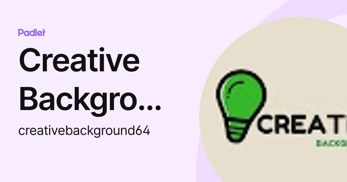 Creative Background (creativebackground64) profile | Padlet