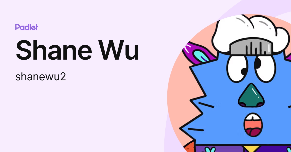 Shane Wu (shanewu) profile | Padlet