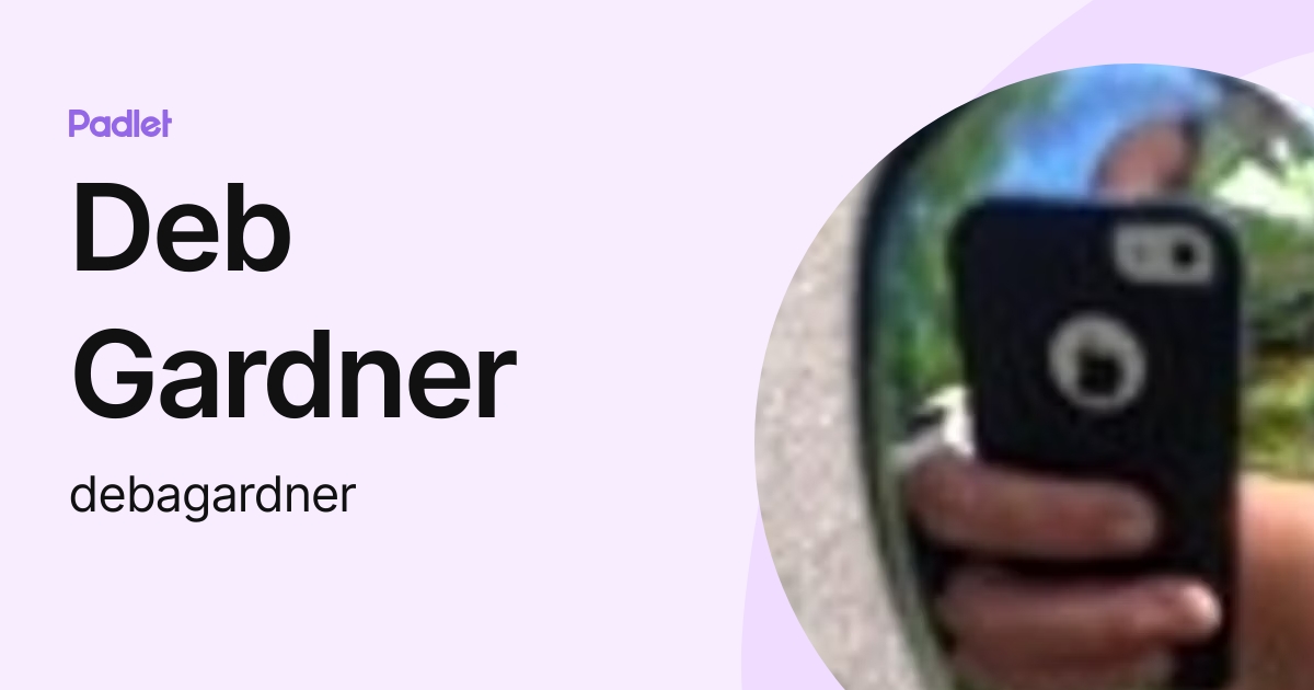 Deb Gardner (debagardner) profile | Padlet