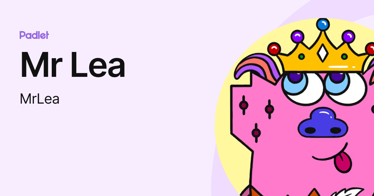 Mr Lea (MrLea) profile | Padlet