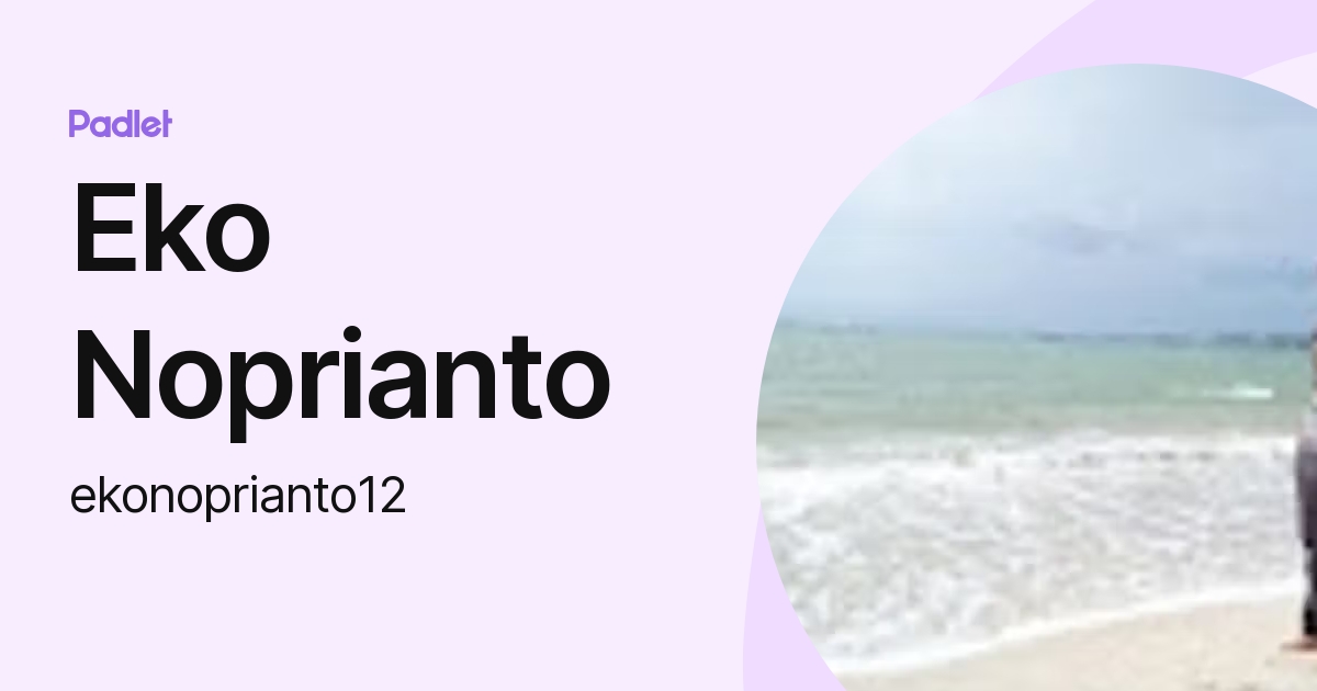 Eko Noprianto (ekonoprianto12) profile | Padlet