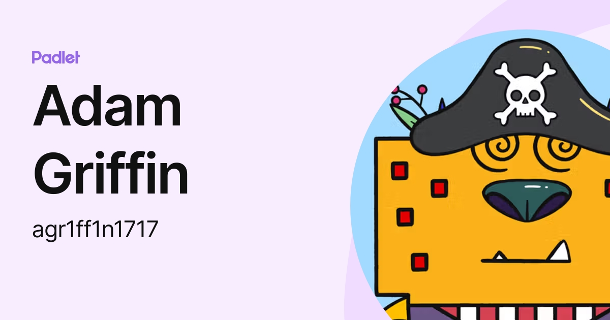 Adam Griffin (agr1ff1n1717) profile | Padlet