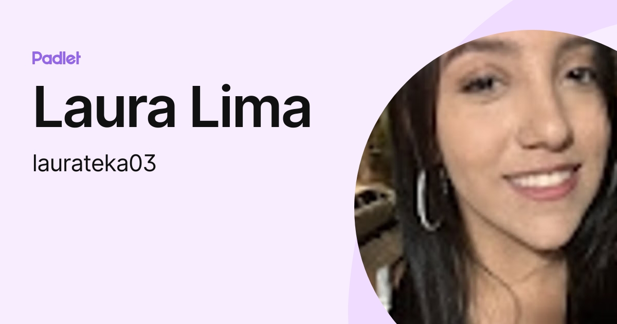 Laura Lima (laurateka03) profile | Padlet