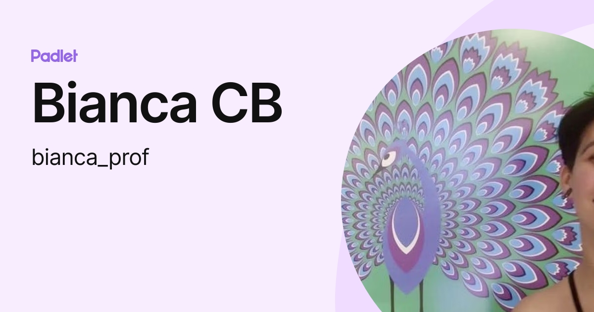 Bianca CB (bianca_prof) profile | Padlet