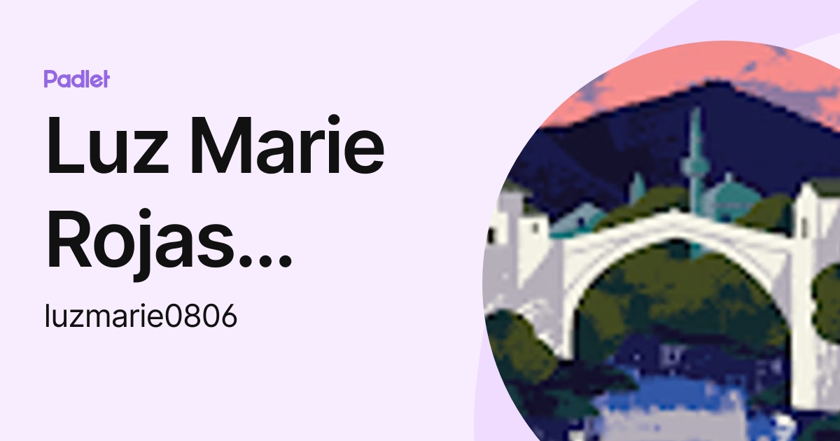 Luz Marie Rojas Guerrero (luzmarie0806) profile | Padlet