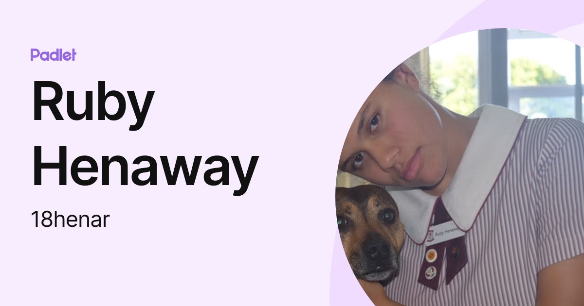 Ruby Henaway (18henar) profile | Padlet