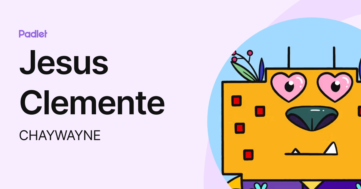 Jesus Clemente (CHAYWAYNE) profile | Padlet