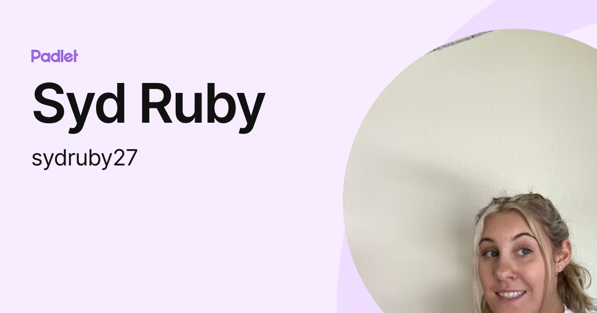 Syd Ruby (sydruby27) profile | Padlet